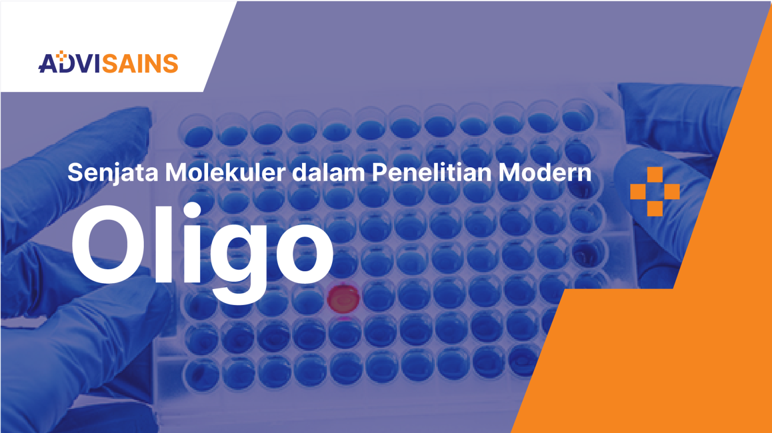 Oligonukleotida: Senjata Molekuler dalam Penelitian Modern - Info Advisains