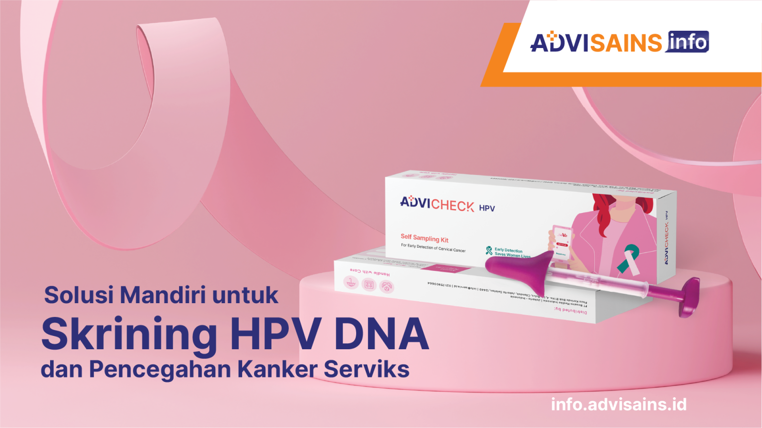 AdviCheck HPV: Solusi Mandiri untuk Skrining HPV DNA