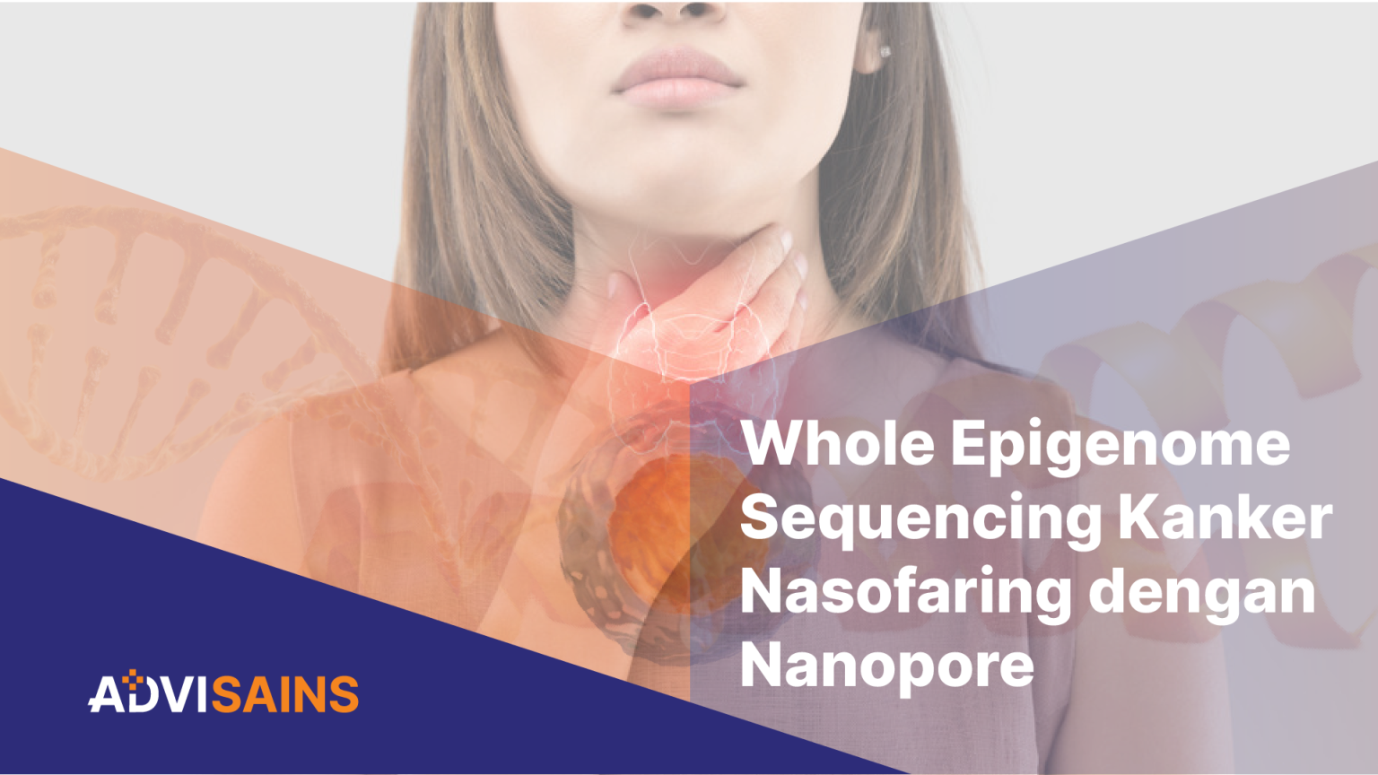Terobosan Indonesia: Whole Epigenome Sequencing Kanker Nasofaring ...